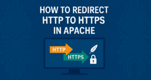 How to Redirect HTTP to HTTPS in Apache - Cheap SSL Security