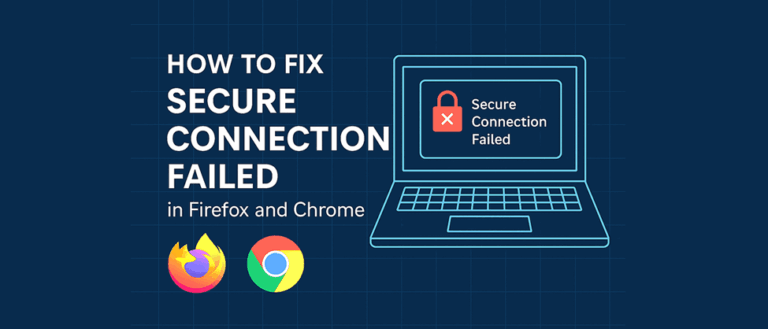 How to Fix “Secure Connection Failed” Error in Firefox and Chrome ...